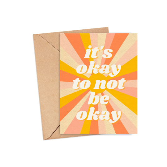 It's Okay To Not Be Okay Card – The Wander Shop